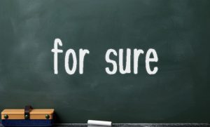 for sure の意味・使い方 - 受かる英語